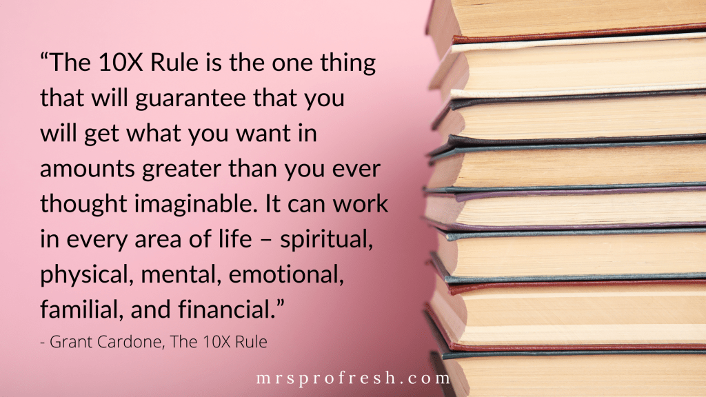 10 Reasons Why You Should Read The 10X Rule - Mrs Profresh